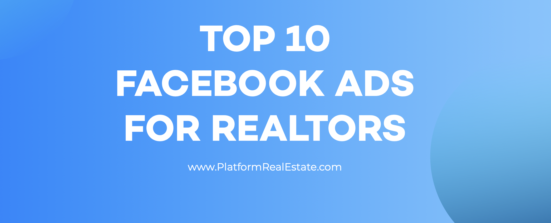 The top 10 ads - Platform Marketing